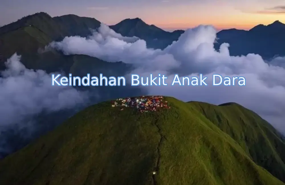 Bukit Anak Dara di Lombok: Pesona Alam yang Menakjubkan – Arka Trans Lombok